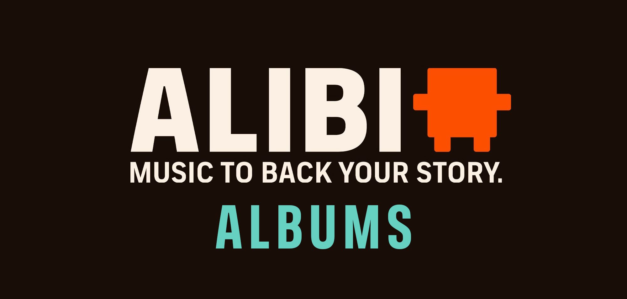 Explore Albums | ALIBI - Music To Back Up Your Story